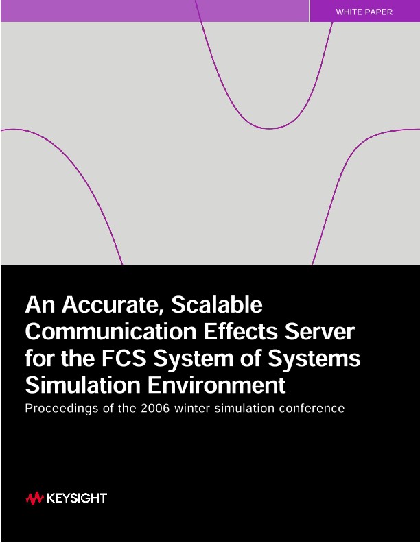 An Accurate, Scalable Communication Effects Server for the FCS System of Systems Simulation ...
